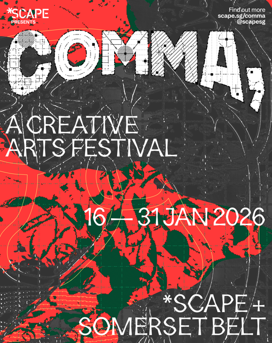 COMMA 2027 - *SCAPE Singapore